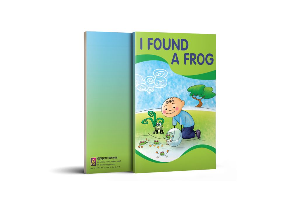 I Found a Frog (Children’s Story Book) – BHUNDIPURAN PRAKASHAN